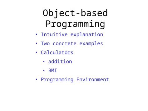 Ppt Object Based Programming Intuitive Explanation Two Concrete