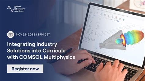 Integrating Industry Solutions Into Curricula With Comsol Multiphysics