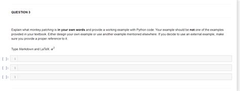 Solved QUESTION 3 Explain What Monkey Patching Is In Your Chegg Com