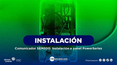 Comunicador DSC ADC SEM 300 Instalación a panel Power Series YouTube