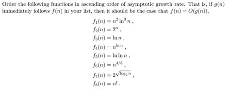 Solved Order The Following Functions In Ascending Order Of