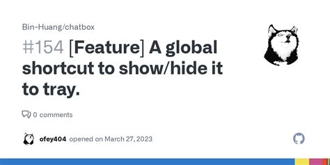 Feature A Global Shortcut To Show Hide It To Tray Issue Bin Huang Chatbox GitHub