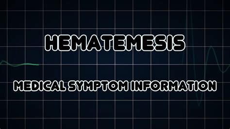 Hematemesis Medical Symptom Youtube