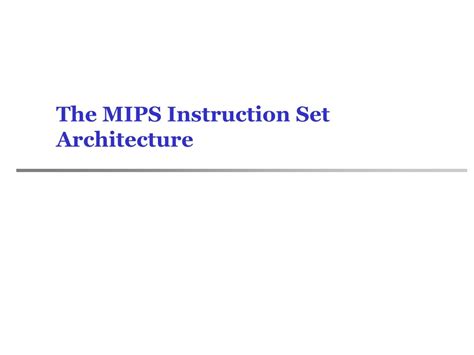 Ppt The Mips Instruction Set Architecture Powerpoint Presentation
