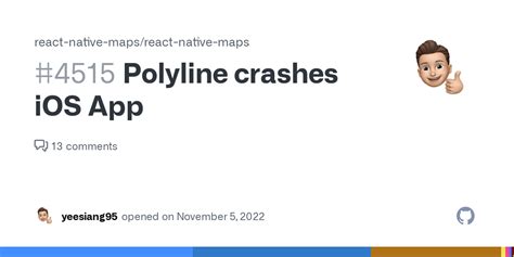 Polyline Crashes Ios App · Issue 4515 · React Native Mapsreact Native