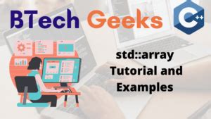C Stl Array Std Array Tutorial And Examples In C BTech Geeks