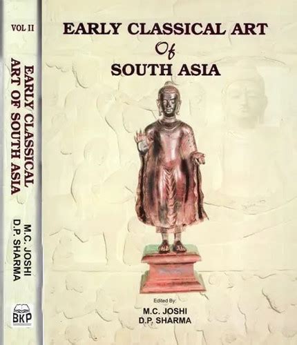 Early Classical Art Of South Asia Set Of Two Volumes Bkpbooks