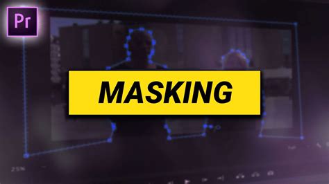 How To Mask In Premiere Pro Premiere Basics
