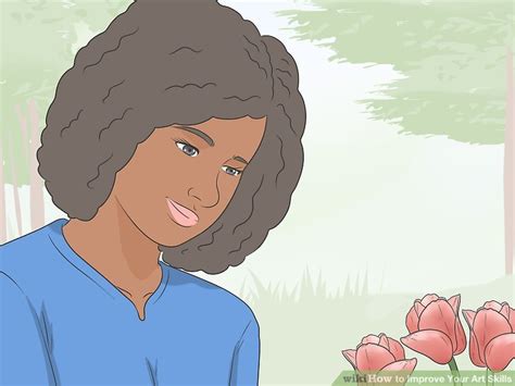 3 Ways To Improve Your Art Skills Wikihow