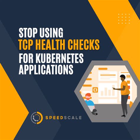 Alain Airom On Linkedin Stop Using Tcp Health Checks For Kubernetes Applications Speedscale