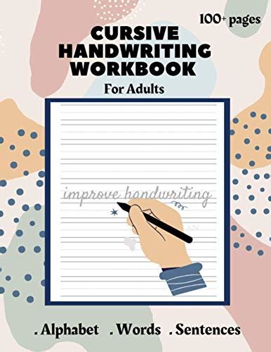 Cursive Handwriting Workbook For Adults Improve Handwriting For Adults Learn Cursive