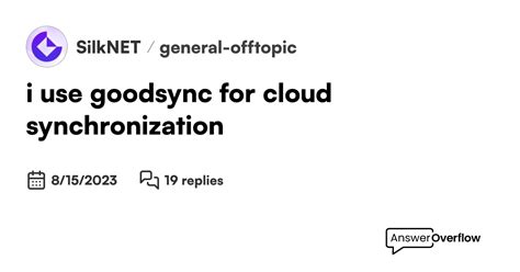 I Use Goodsync For Cloud Synchronization Silknet