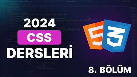 2024 css dersleri 8 bölüm css3 width ve height Özelliği youtube