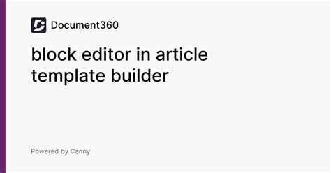 block editor in article template builder voters document360