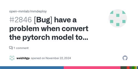 Bug Have A Problem When Convert The Pytorch Model To Onnx Using Tools