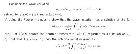 Solved Consider The Wave Equation Subject To 0 And0 0