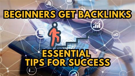 Beginners Get Backlinks Essential Tips For Success Subscribed Fyi