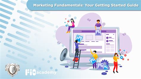 Marketing Fundamentals Your Getting Started Guide Fio Academy
