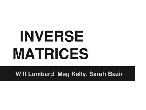 PPT INVERSE MATRICES PowerPoint Presentation Free Download ID