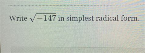 solved write sqrt 147 in simplest radical form [algebra]