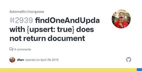 Findoneandupdate With Upsert True Does Not Return Document · Issue