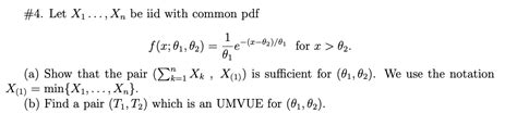 Solved E Let X Xn Be Iid With Common Pdf F X Chegg Com