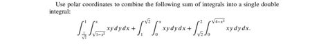 solved use polar coordinates to combine the following sum of