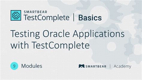 Smartbear On Linkedin Testing Oracle Applications With Testcomplete