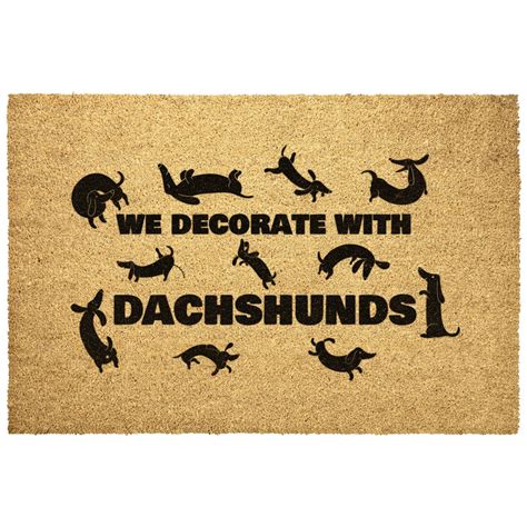 We Decorate With Dachshunds Outdoor Door Mat
