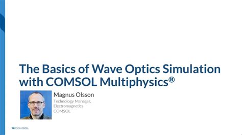 Simulating Wave Optics In Comsol Multiphysics®