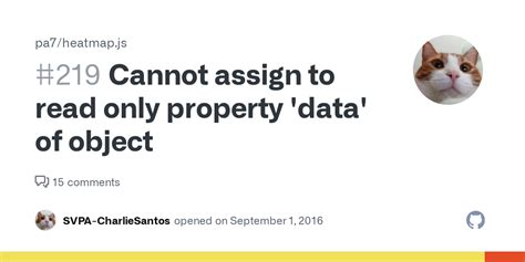cannot assign to read only property data of object · issue 219 · pa7 heatmap js · github