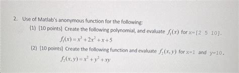 Solved Use Of Matlab S Anonymous Function For The Chegg Com