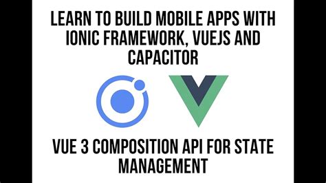 Video How To Use Vue 3 Composition Api For State Management Ionic Vue Ionic Forum
