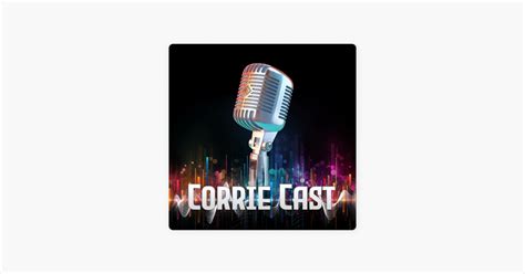 ‎corrie Cast On Apple Podcasts