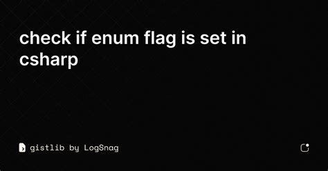 Gistlib Check If Enum Flag Is Set In Csharp