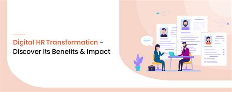 Digital Hr Transformation Discover Its Benefits And Impact