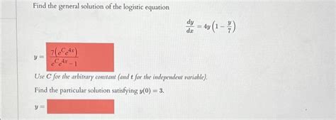 Solved Find The General Solution Of The Logistic Equation Y Chegg Com