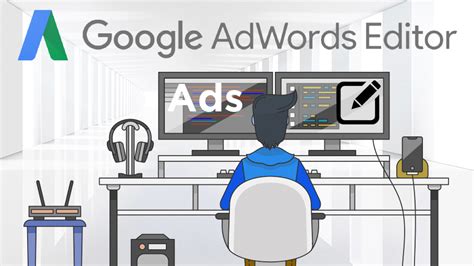 Google Ads Editor
