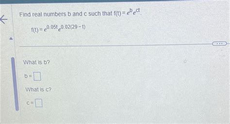 solved find real numbers b ﻿and c ﻿such that