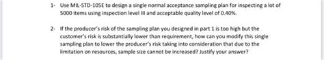 Solved 1 Use Mil Std 105e To Design A Single Normal