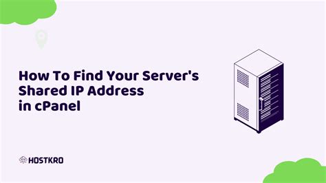 How To Find Your Server S Shared IP Address In CPanel