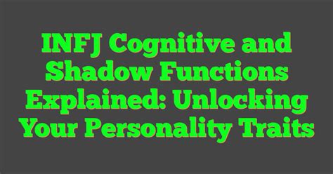 Infj Cognitive And Shadow Functions Explained Unlocking Your
