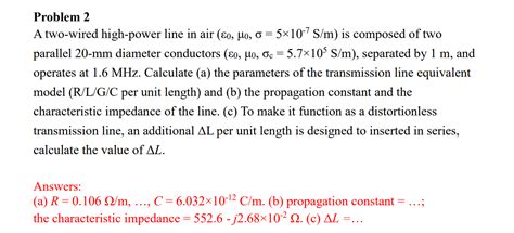 Solved Problem 2 A Two Wired High Power Line In Air Chegg Com