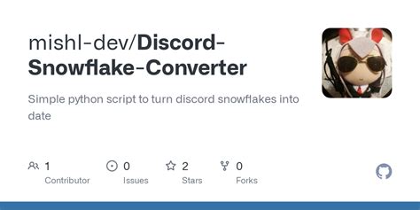 Github Mishl Devdiscord Snowflake Converter Simple Python Script To