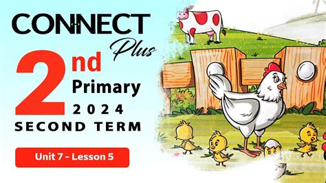 Connect Plus Grade 2 Unit 7 Lessons 5 كتاب المعاصر Youtube