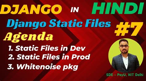 Day 7 All About Django Static Files In Hindi हिन्दी Add Css Javascript And Image In Django