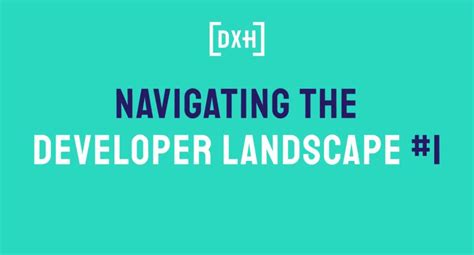 Navigating The Developer Landscape 1 Marketing Basics Dx Heroes