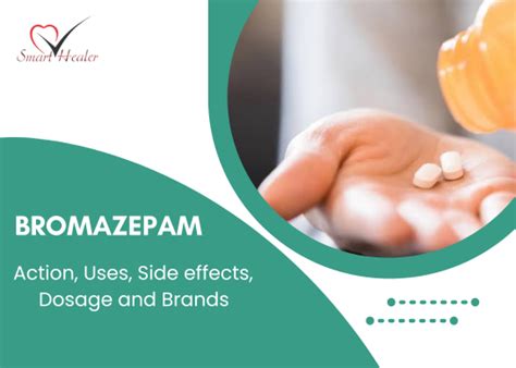 Bromazepam Action Uses Side Effects Dosage And Available Brands Etc
