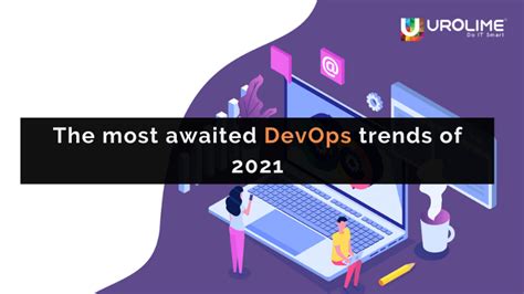 The Most Awaited Devops Trends Of 2021 Urolime Blogs