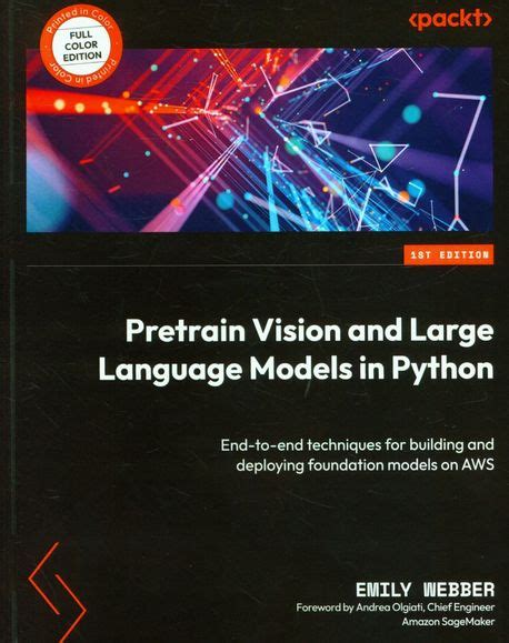 Pretrain Vision And Large Language Models In Pythonpaperback Webber
